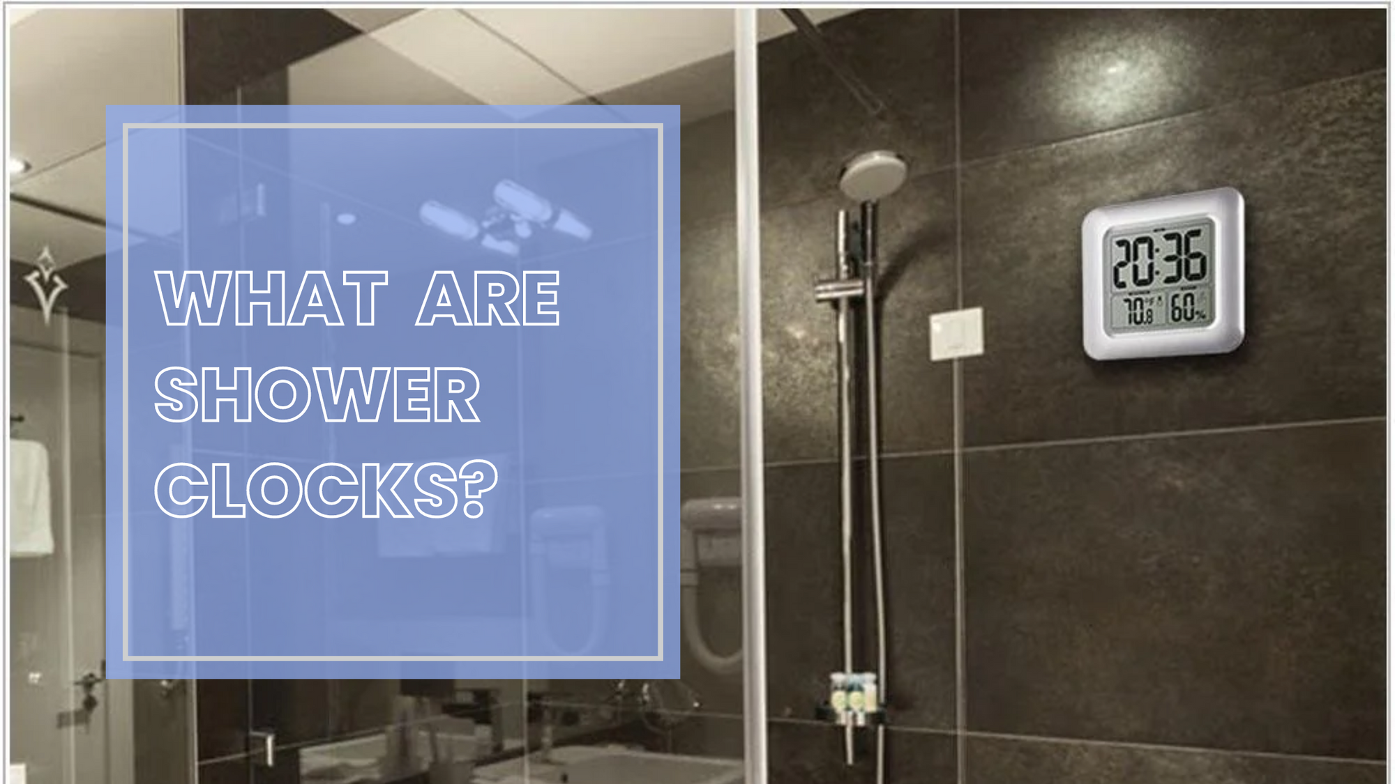 What Are Shower Clocks? – BALDR Electronic